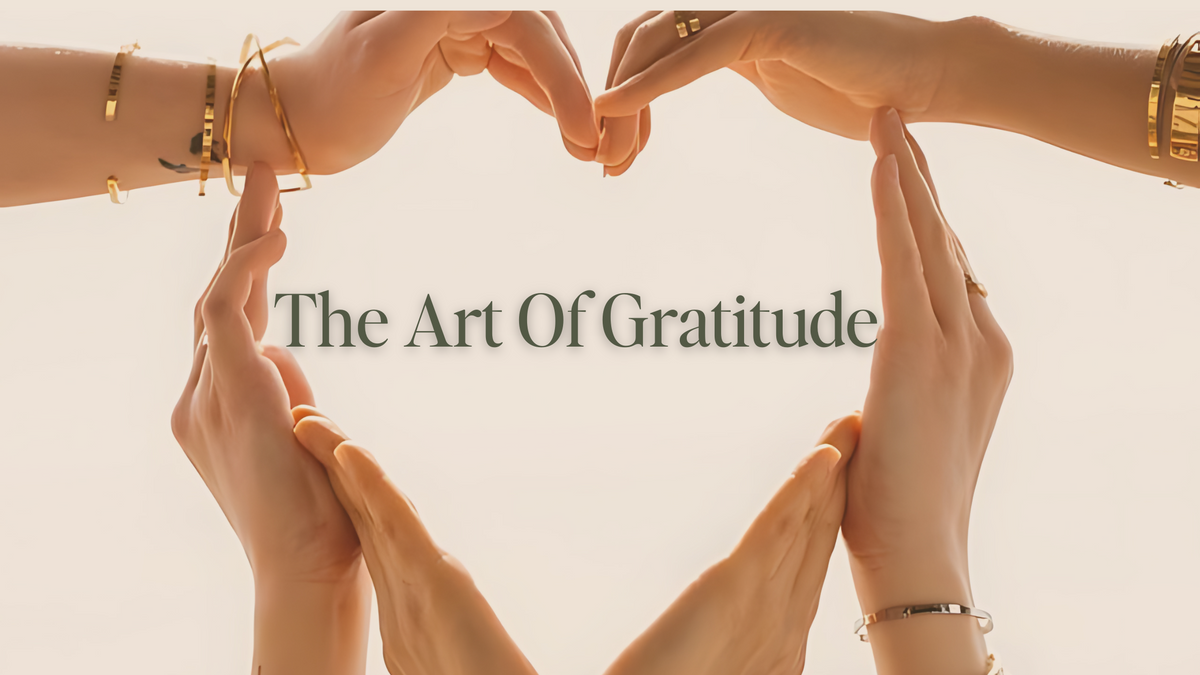 The Art of Gratitude: Transforming Your Life with Thankfulness – Mantra®