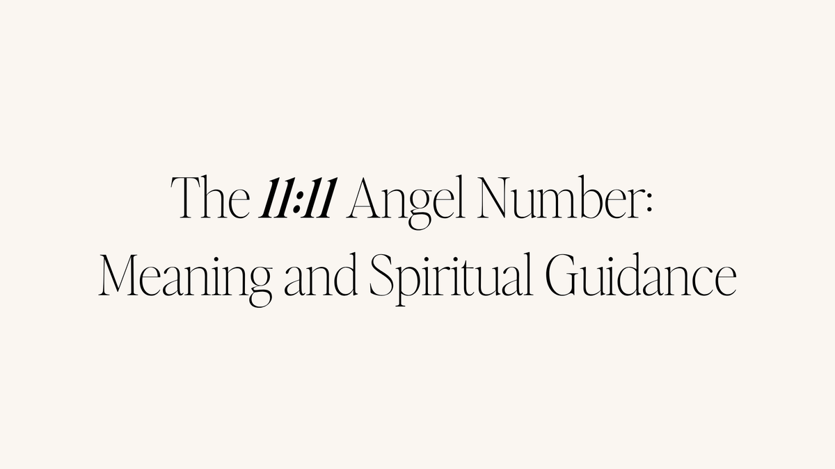 The 11:11 Angel Number: Meaning and Spiritual Guidance – Mantra®